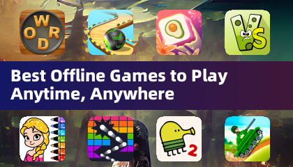 Best Offline Games to Play Anytime, Anywhere